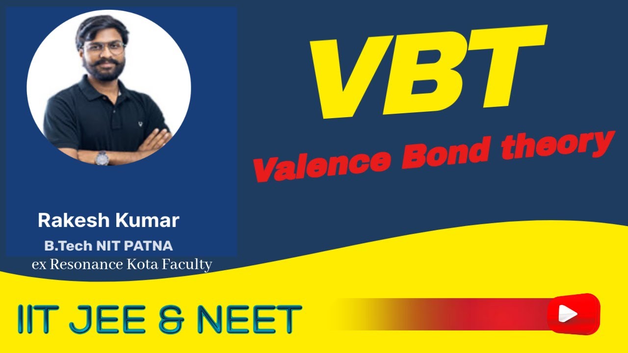 VBT (Valence Bond Theory) #VBT #JEE #NEET #BITSAT #IIT #MEDICAL - YouTube