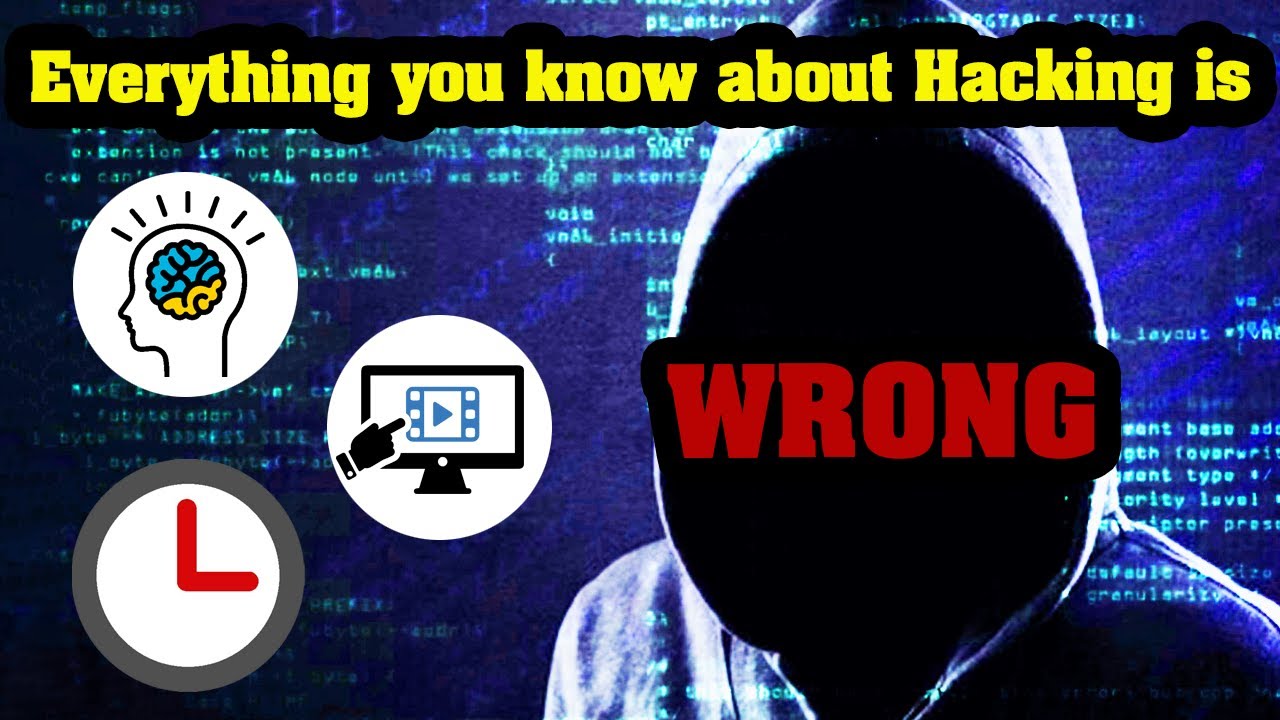 Everything you knew about HACKING is wrong: Hacking Secrets Revealed ...