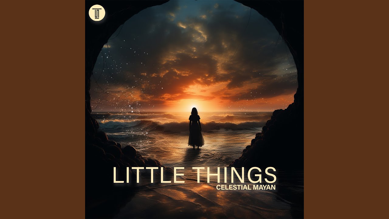 Little Things (Extended Afro House Mix) - Celestial Mayan: Song Lyrics ...