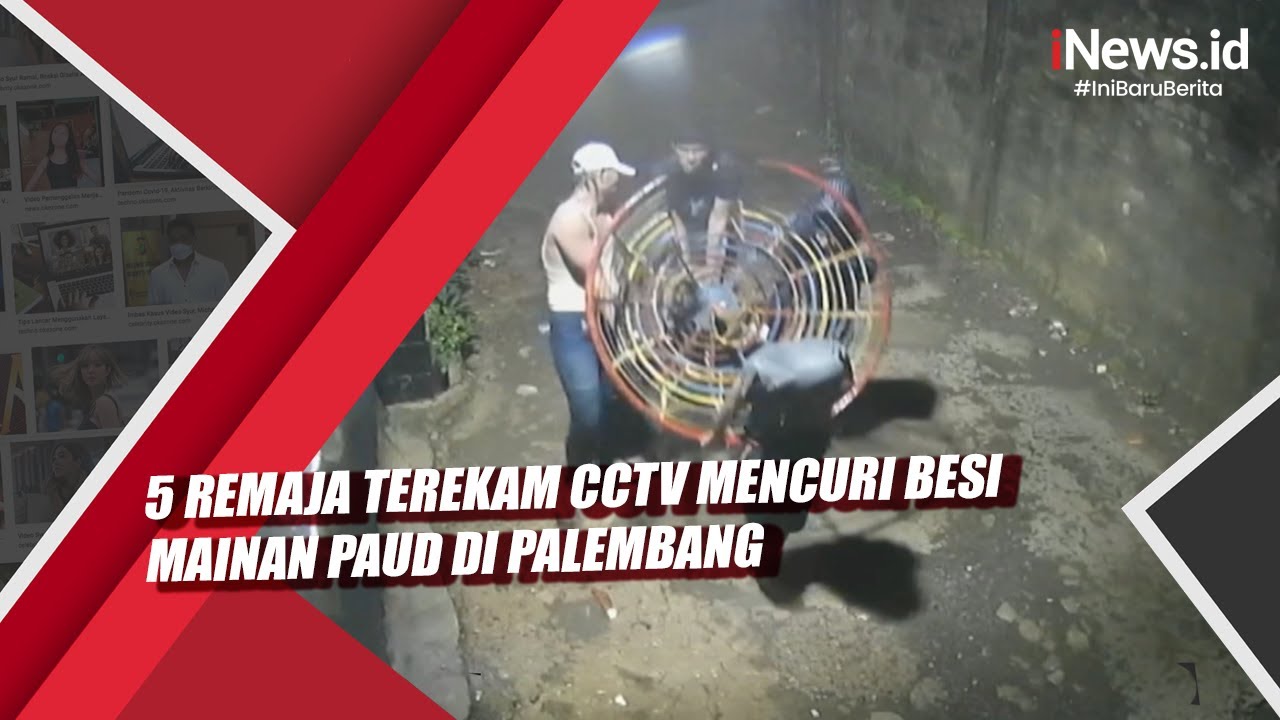 5 Remaja Terekam CCTV Mencuri Besi Mainan PAUD di Palembang - YouTube