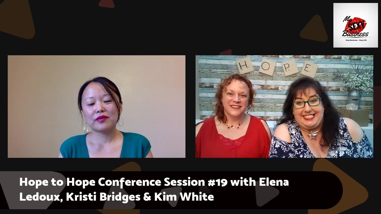 Hope to Hope Conference Session #18 with Elena Ledoux, Kristi Bridges ...