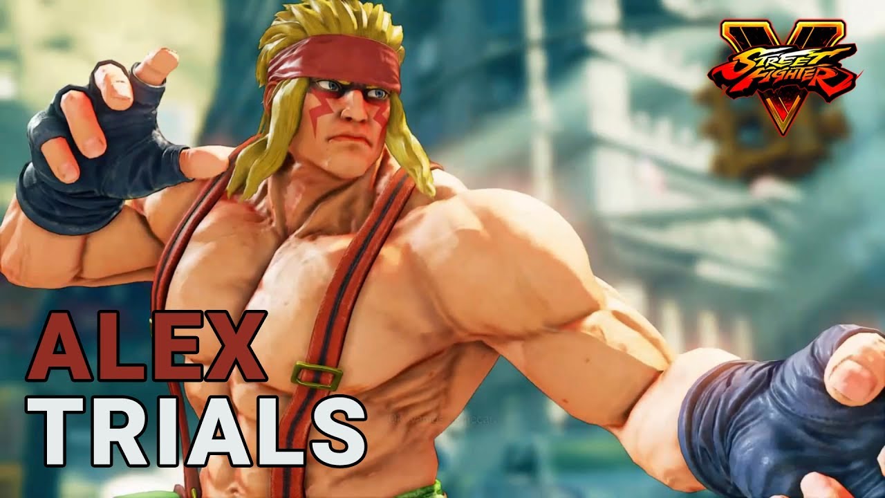 Street Fighter V | 5 - Alex Vol 1, Vol 2 & Vol 3 Challenge Trials - YouTube