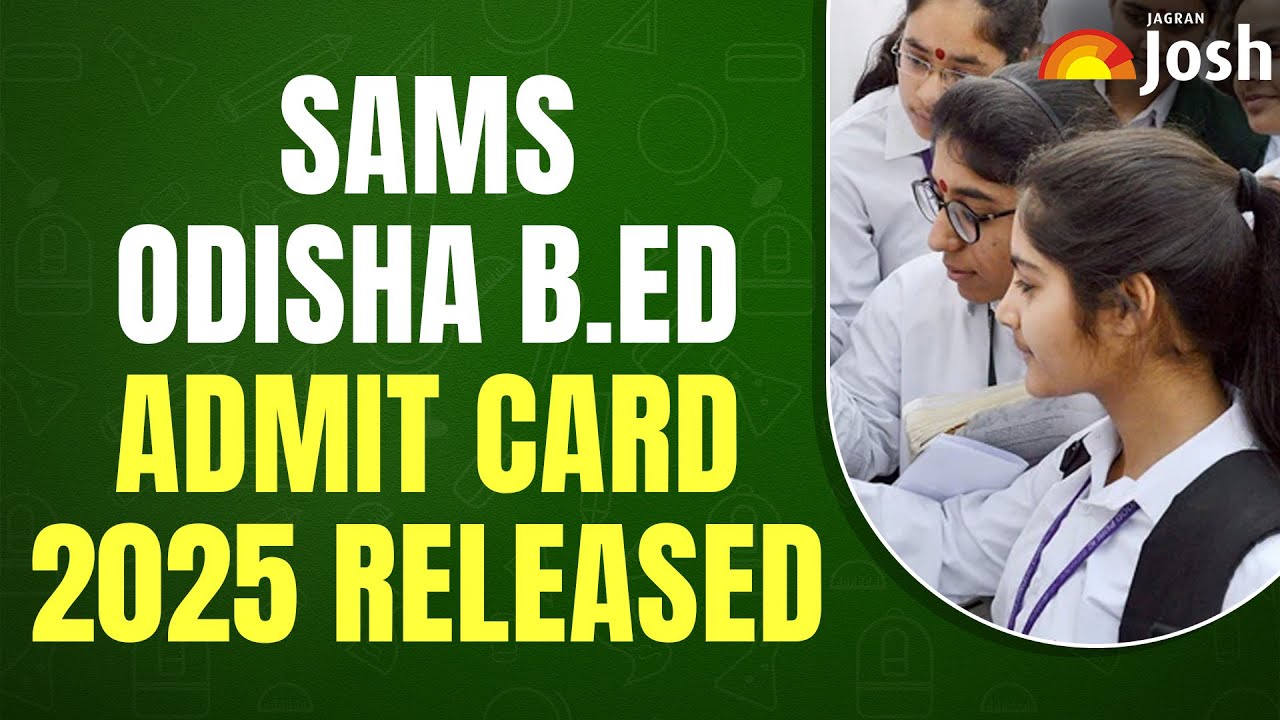 Odisha B.ED Admit Card 2025 | How to Download Odisha B.ED Entrance Exam ...