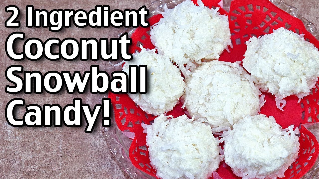 Easy Christmas Candies - 2 Ingredient Coconut Snowball Candy! - YouTube