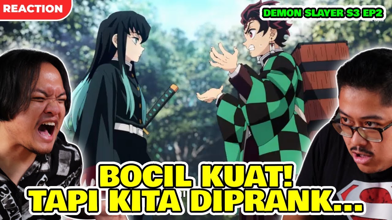 Demon Slayer Season 3 Episode 2 Sub Indo Reaction Kimetsu No Yaiba