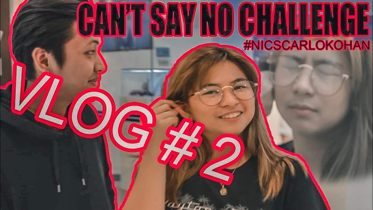 CAN'T SAY NO CHALLENGE #vlog2 - YouTube