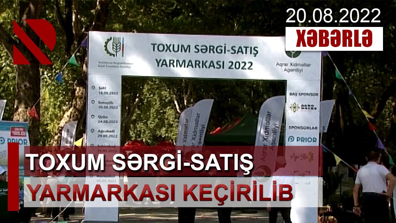Toxum sərgi-satış yarmarkası keçirilib - YouTube