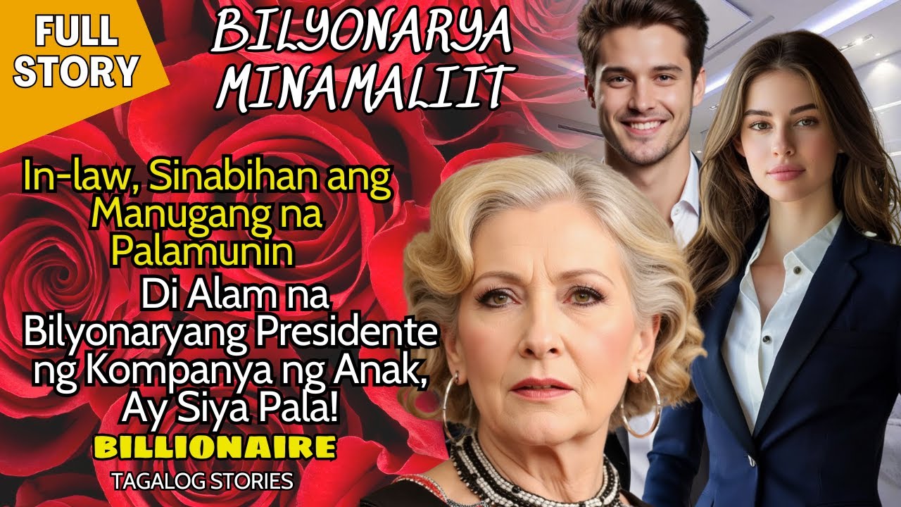 Ay, Manugang na Palamunin? Di Alam ng In-law na Siya ang Bilyonaryang ...