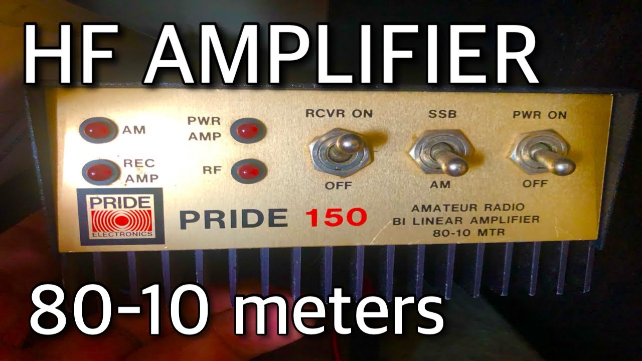 HF - AM - FM - CB - AMPLIFIER - PRIDE 150, 80 - 10 Meters - 160 Watts ...
