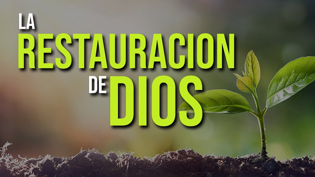 La Restauracion De Dios | Miel Thousand Oaks - YouTube