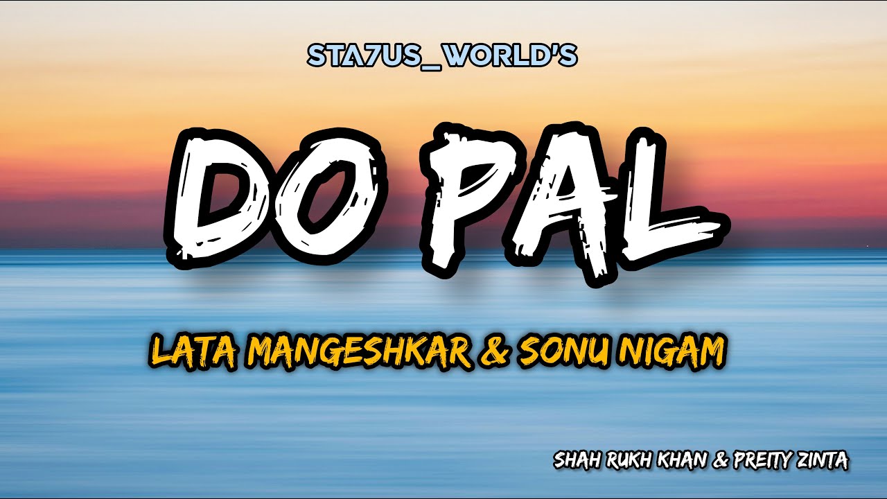 Do Pal | Lata Mangeshkar & Sonu Nigam | SRK & Preity Zinta | Veer-Zara ...