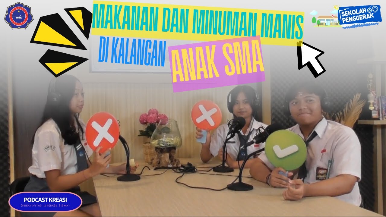 PODCAST KREASI XI C1 : Makanan dan Minuman Manis di Kalangan Anak SMA ...