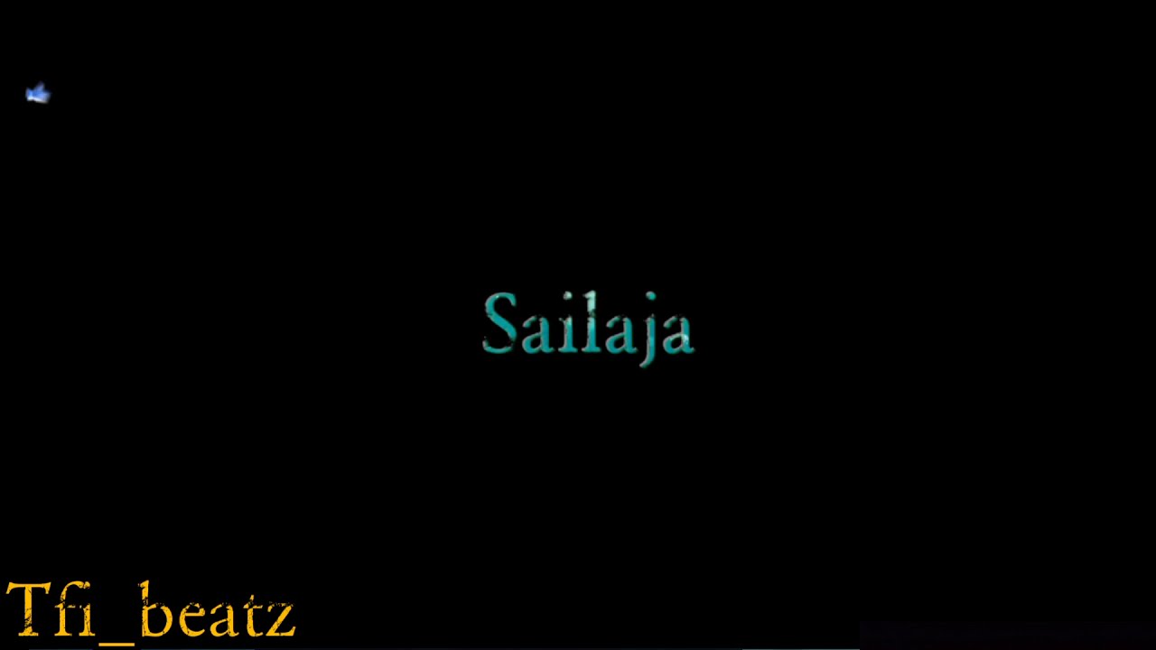 Sailaja Sailaja Song Whatsappp Status in Telugu.Nenu Sailaja WhatsApp ...