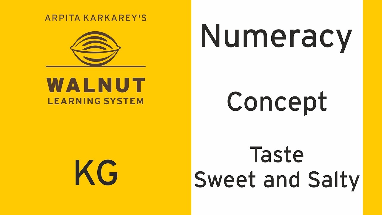 KG - Numeracy - Concept - Taste - Sweet and salty - YouTube