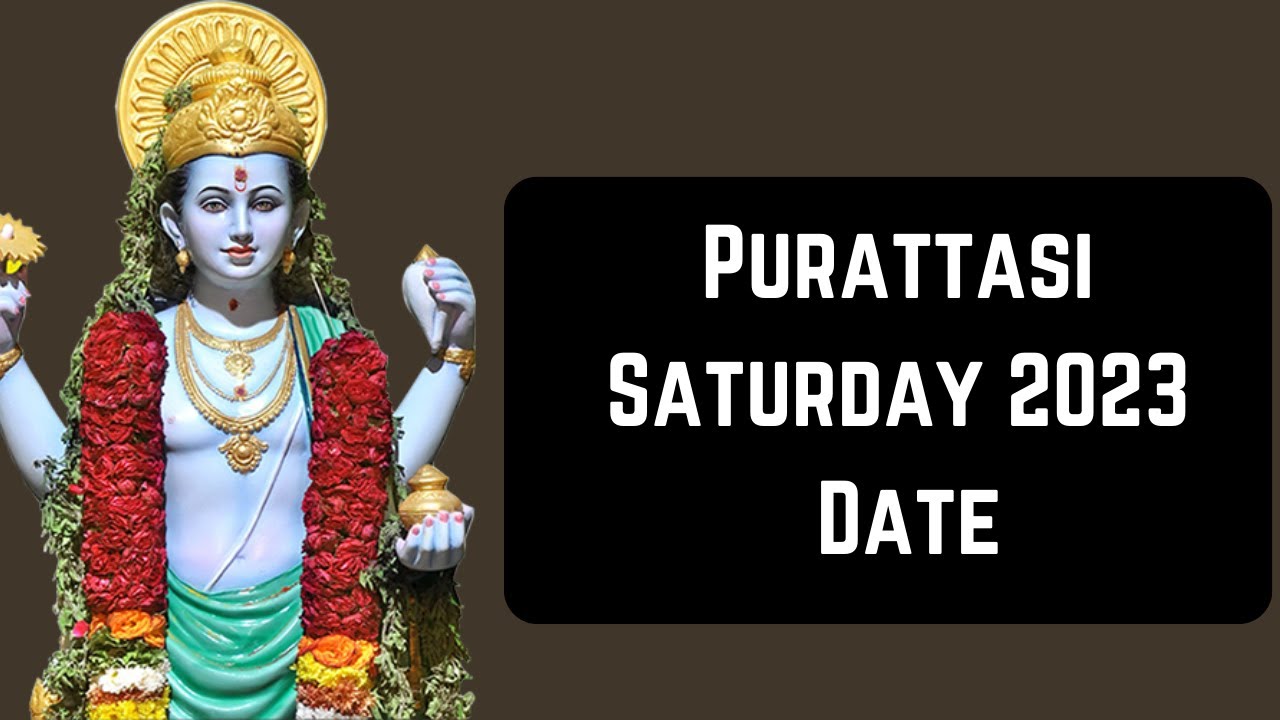 Purattasi Saturday Date 2023 ,Purattasi Saturday 2023 Date ,Vishnu ...