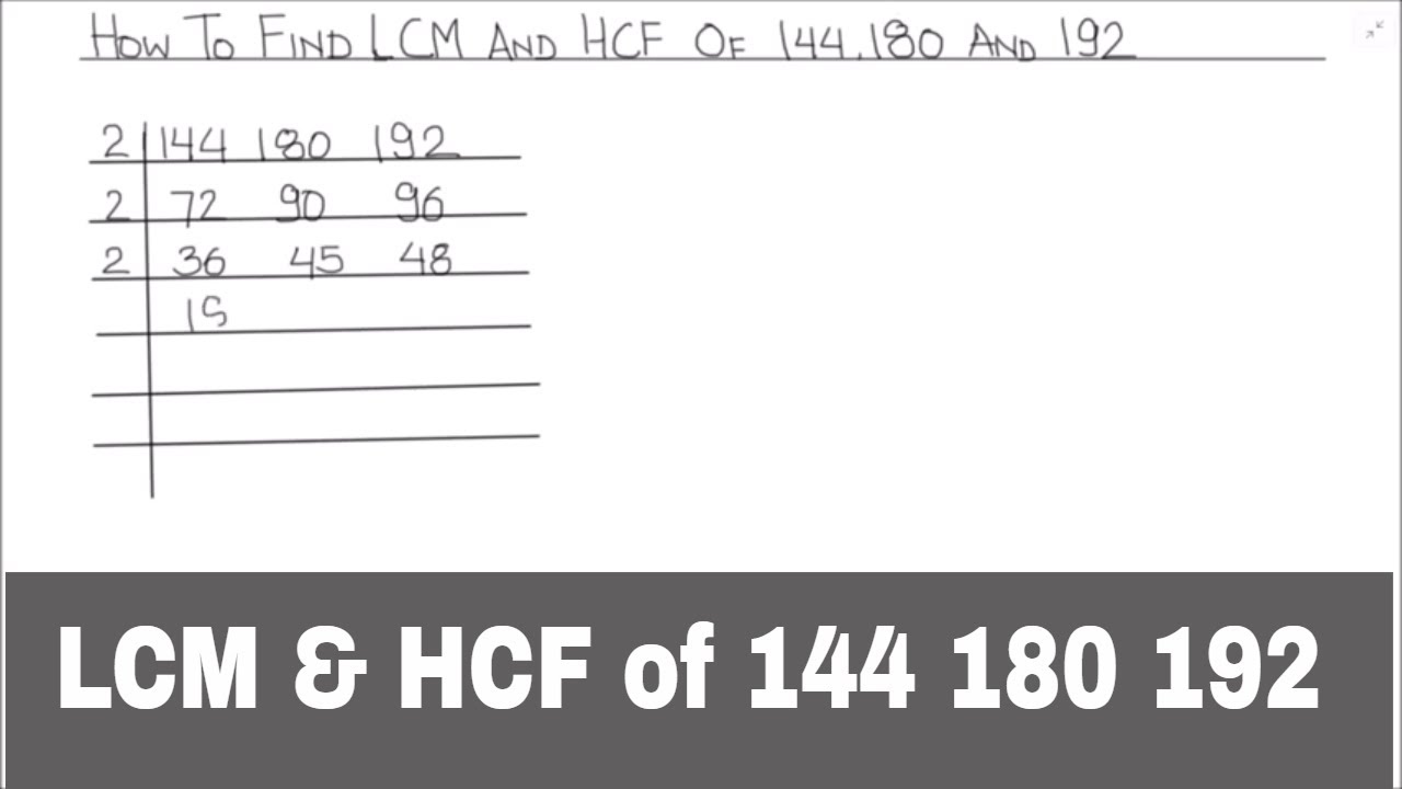 How To Find LCM And HCF Of 144 180 And 192 How To Find LCM And HCF Of how-to-find-lcm-and-hcf-of-144-180-and-192-how-to-find-lcm-and-hcf-of