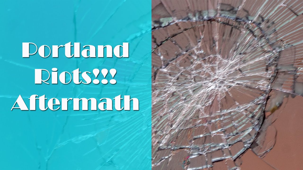 Portland Riots: Aftermath - YouTube