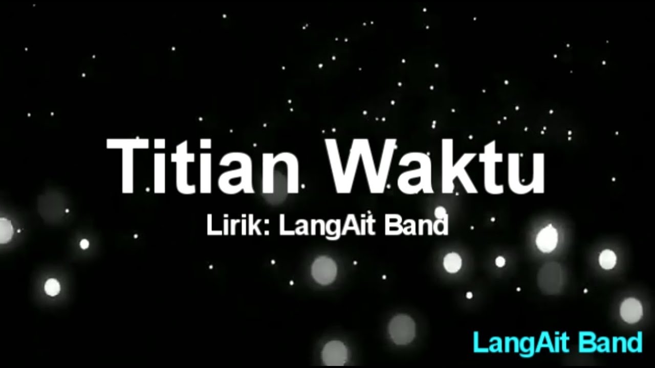 LangAit Band - Titian Waktu (Slow Rock Lagi) - YouTube