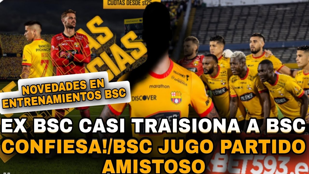 EX BSC CASI TRAISIONA A BSC CONFIESA!/BSC JUGO PARTIDO AMISTOSO - YouTube