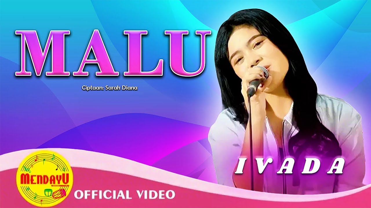 Ivada – Malu | Lagu Dangdut Indonesia 2024 - YouTube Music