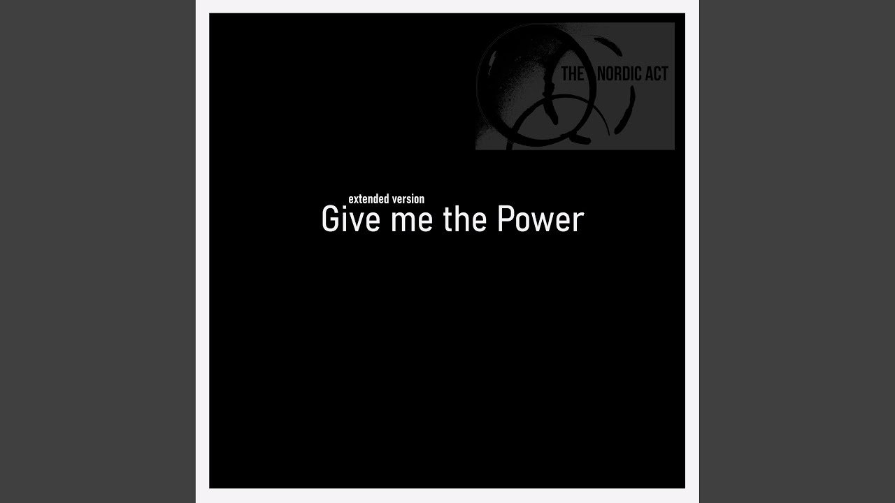 Give me the Power (Extended Version) - YouTube