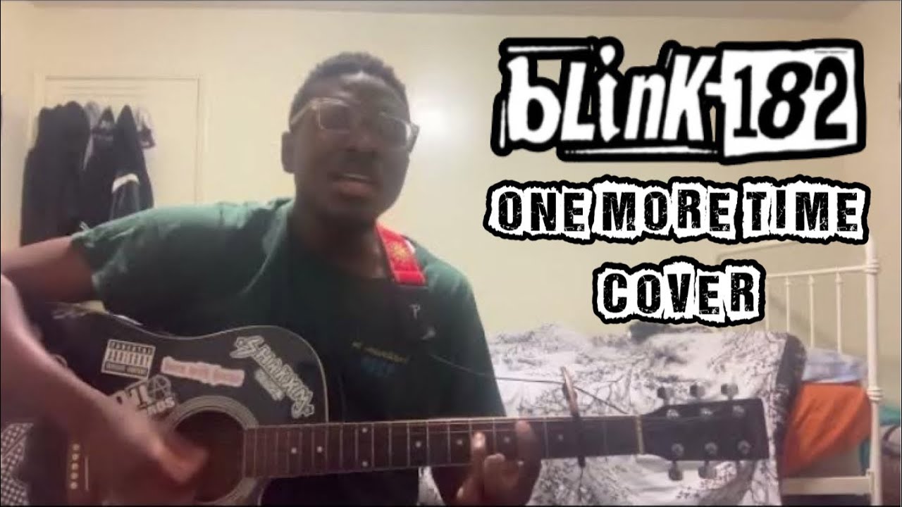 blink-182 - ONE MORE TIME (Cover by Shakeem Mitchell) - YouTube