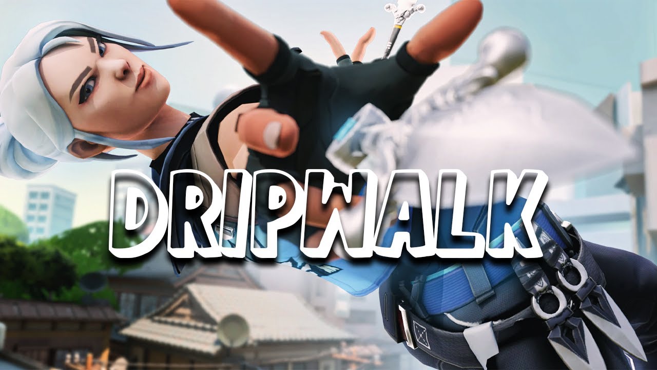 DRIP WALK (Valorant Montage) ft. online class - YouTube