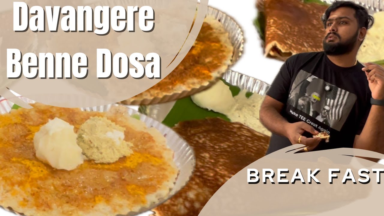 Breakfast at DAVANGERE BENNA DOSA | Most Famous Sri Raghavandra Benne ...