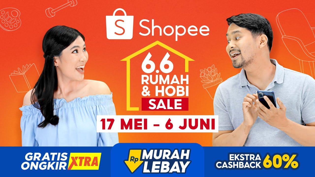 Belanja Banjir Promo di Shopee 6.6 Rumah & Hobi Sale | 17 Mei - 6 Juni ...