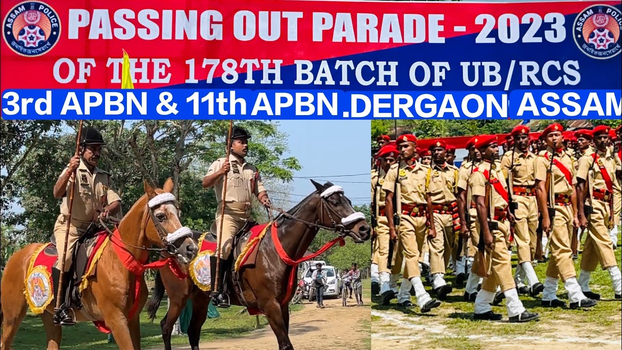 178th BATCH PASSING OUT PARADE- 3RD APBN & 11TH APBN UB/RCS ||ASSAM ...