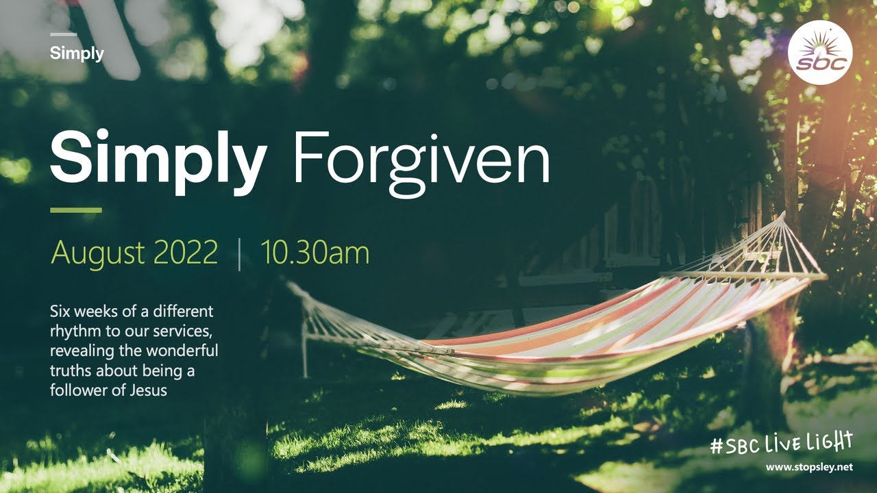 Simply: Forgiven - 7/8/2022 - YouTube