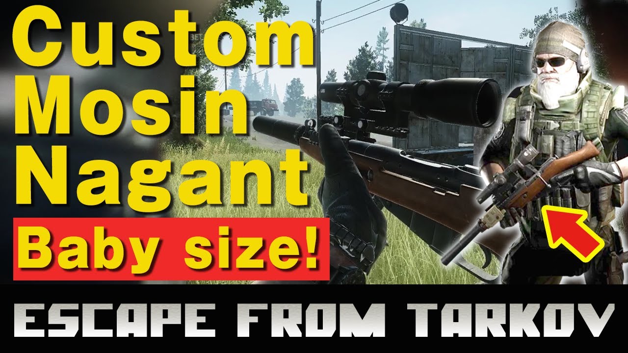 [EFT] Custom Mosin Nagant Sniper Rifle - Escape from Tarkov | カスタムモシン・ナガン - YouTube