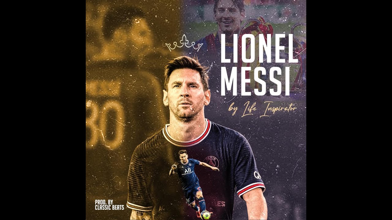 Lionel Messi Song _ Life Inspirator - YouTube