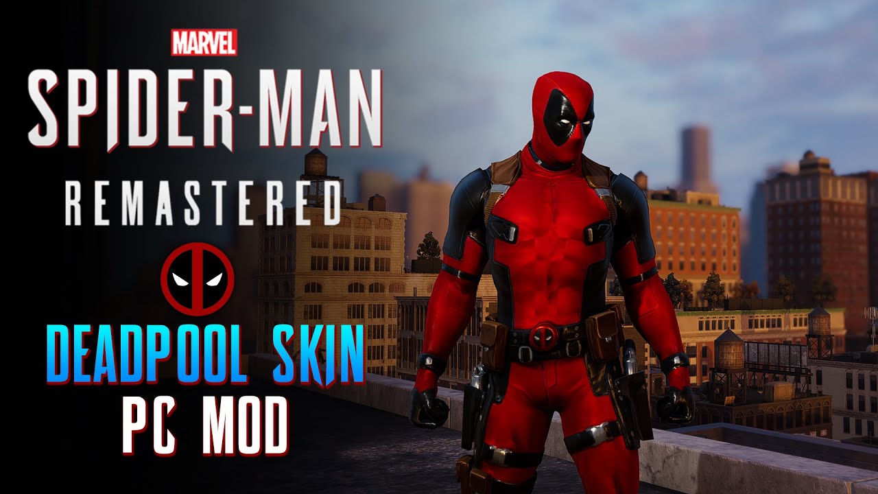 Spider Man remastered pc [MY MOD] - Deadpool skin mod showcase gameplay ...