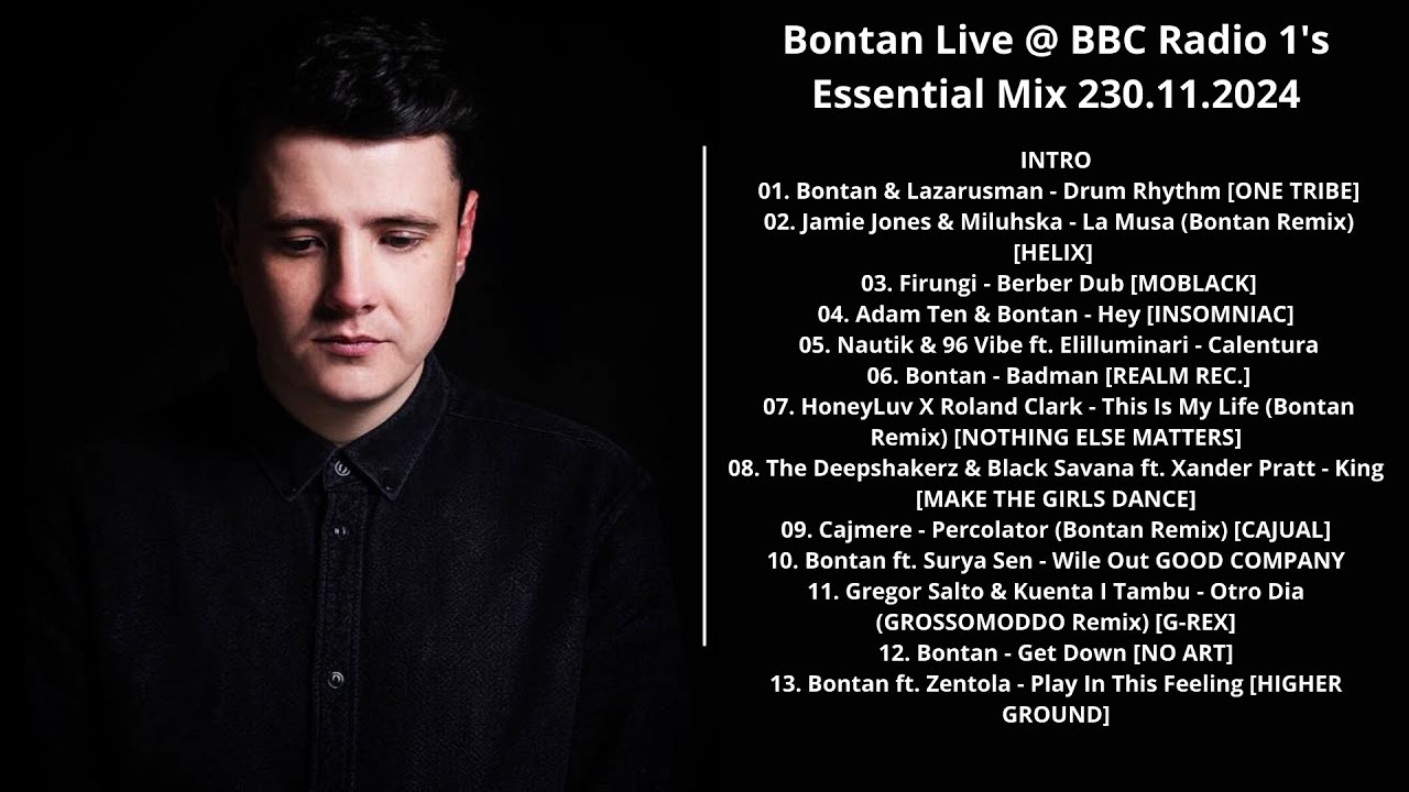 Bontan Live @ BBC Radio 1's Essential Mix 230.11.2024 with tracklist ...