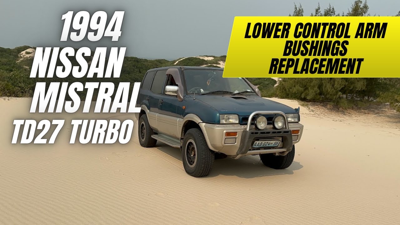 1994 Nissan Terrano/Mistral – Lower Control Arm Bushing Replacement ...