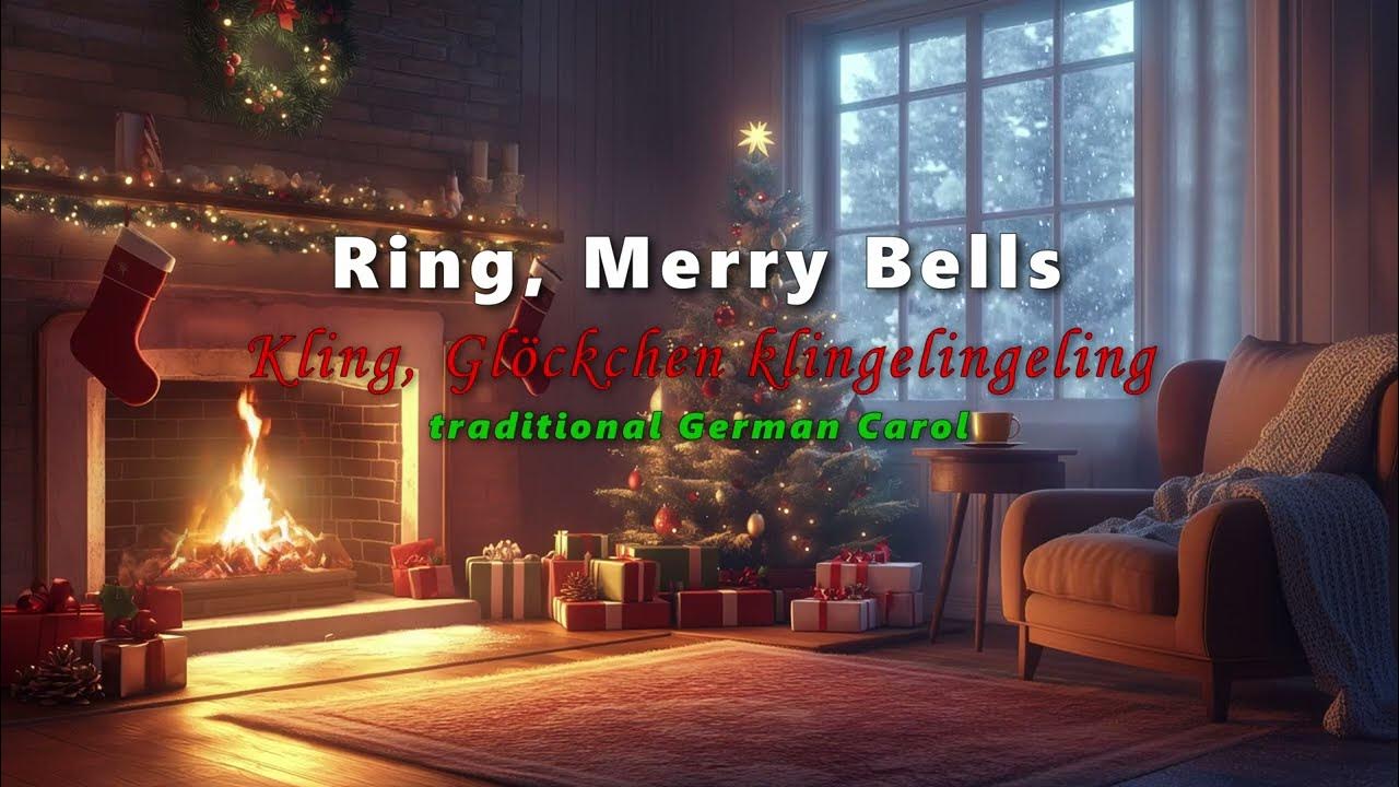 Ring, Merry Bells (Kling, Glöckchen ~ traditional German Carol) - YouTube