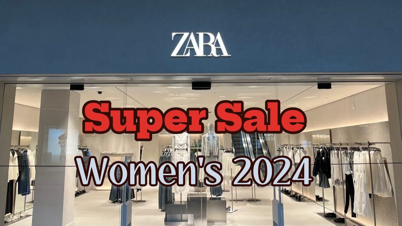 ZARA EXCLUSIVE WOMEN'S SALE COLLECTION 2024 | JULY 2024 SALE UPTO 50% ...