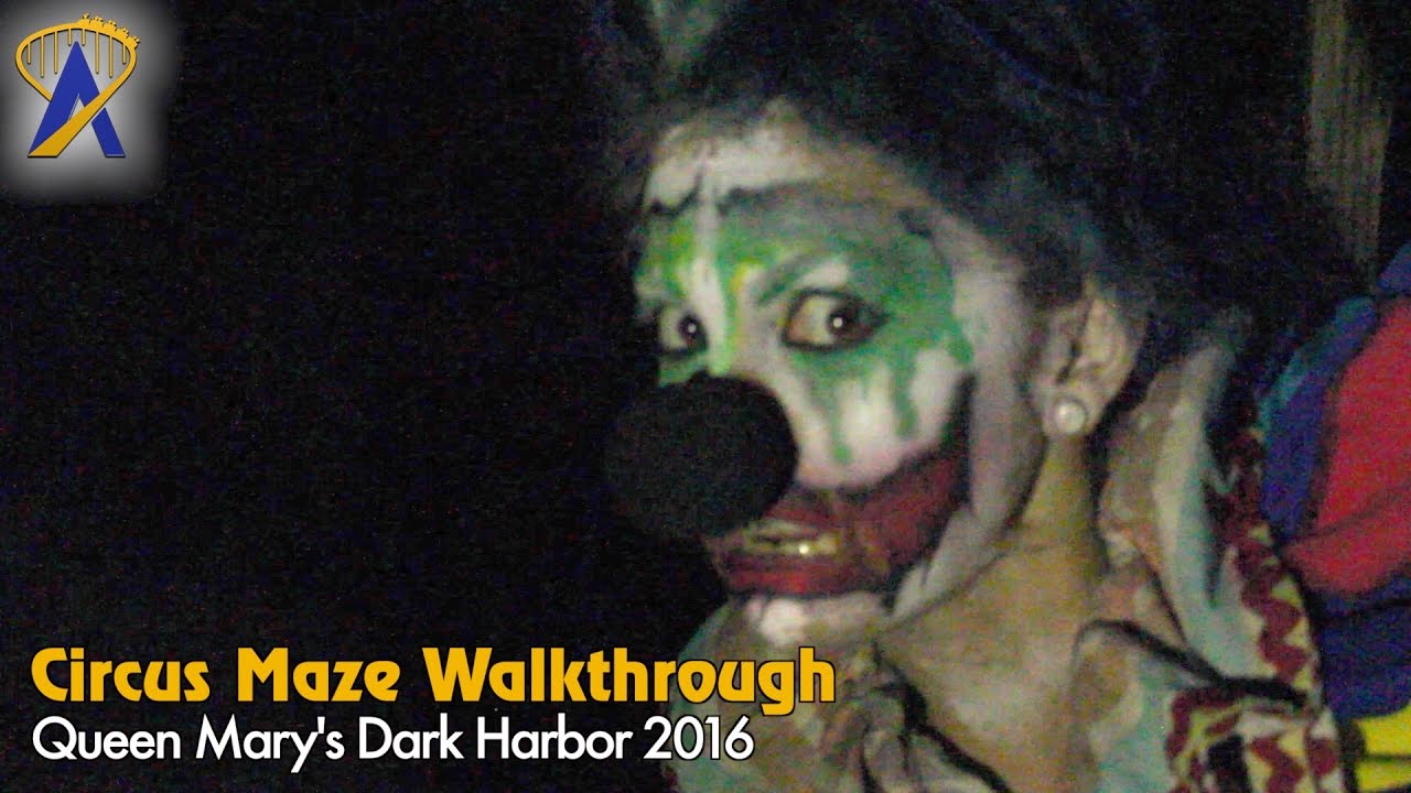 Circus - Full Maze at Queen Mary Dark Harbor 2016 - YouTube