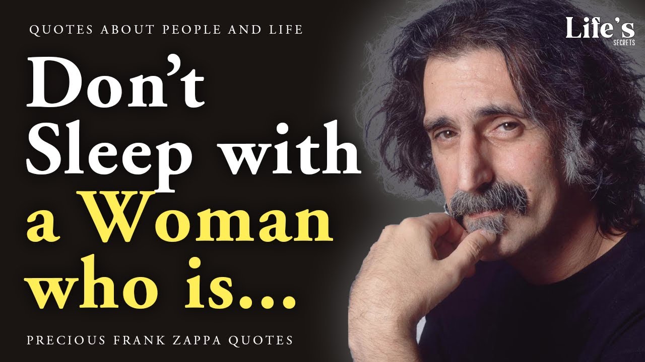 Frank Zappa Quotes That Truly Explains People - YouTube