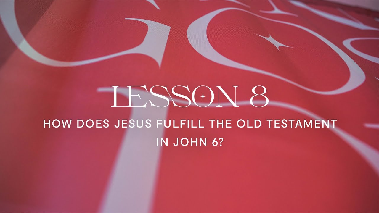How Does Jesus Fulfill The Old Testament In John 6 Youtube
