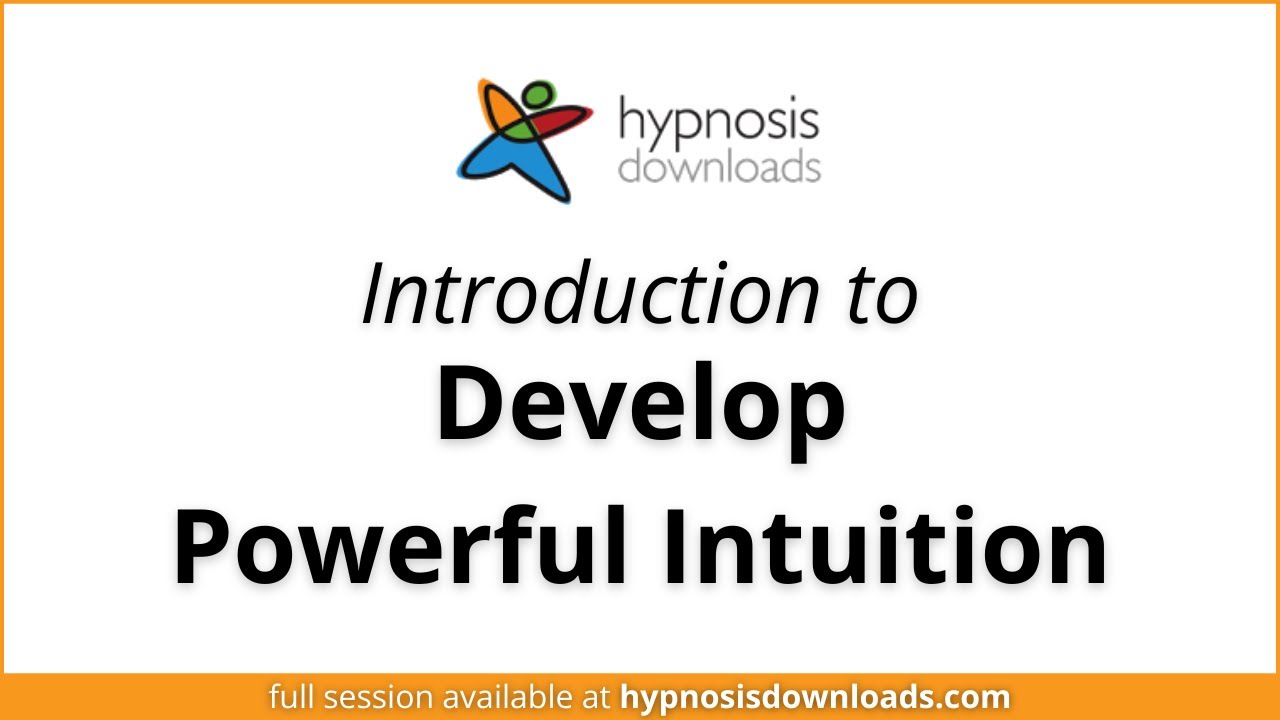 Introduction to Develop Powerful Intuition | Hypnosis Downloads - YouTube