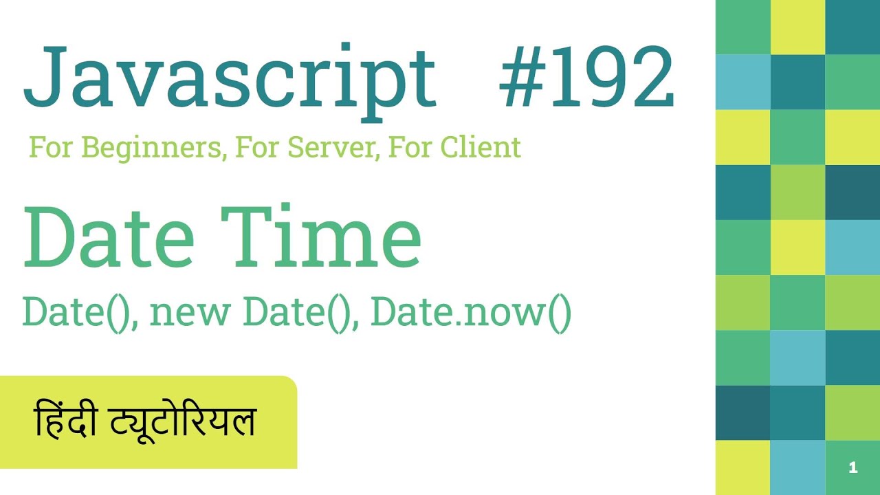 192 Javascript Date Time Functions Objects Get Date Year Month 192 Javascript Date Time Functions Objects Get Date Year Month