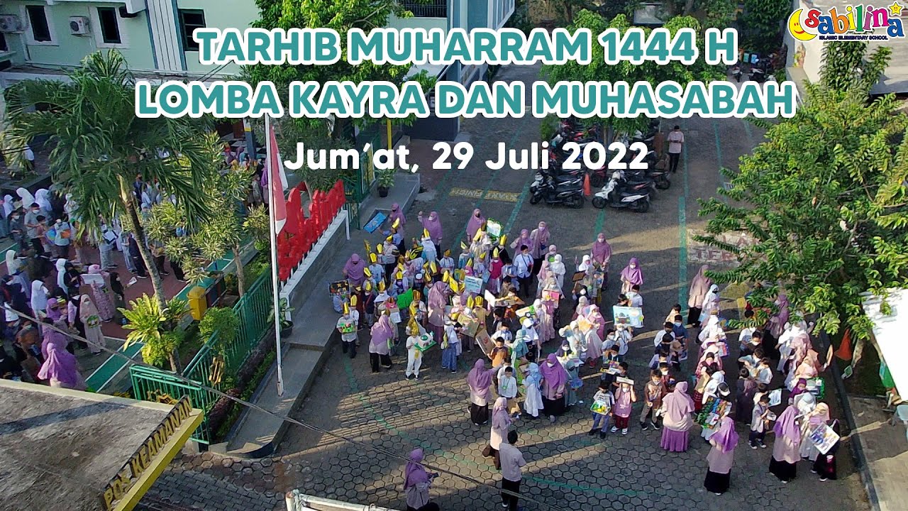 Tarhib Muharram, Lomba Karya dan Muhasabah SD Sabilina || Jum'at, 29 ...