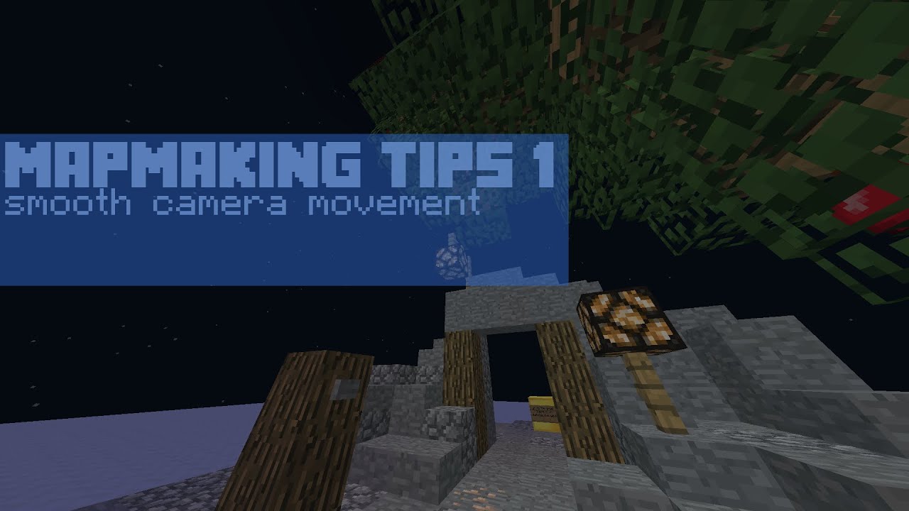 Mapmaking Tips - Episode 1 (Smooth camera movement in Minecraft) - YouTube