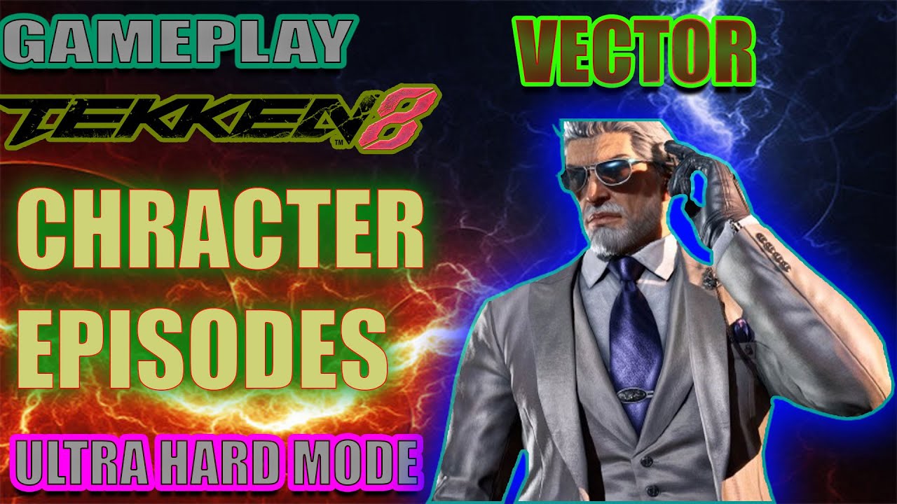 TEKKEN 8 NEW CHRACTOR VECTOR CHEVALIER CHRACTER EPISODE IN ULTRA HIGH ...