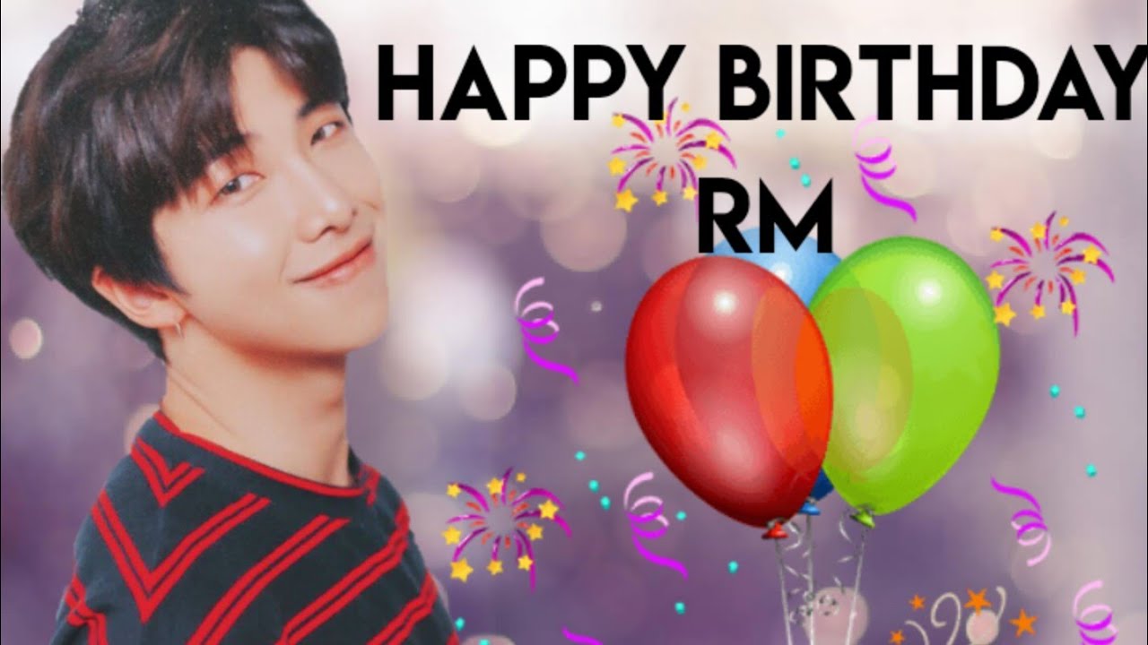 Happy Birthday Rap Monster 2020💕🎂🎊🎊🎉/RM/BTS - YouTube