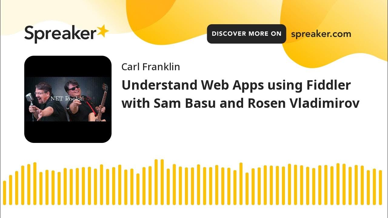 Understand Web Apps using Fiddler with Sam Basu and Rosen Vladimirov - YouTube