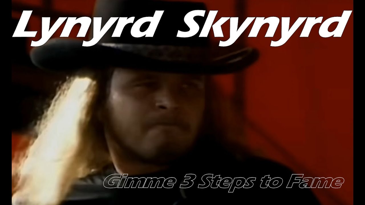 Gimme 3 Steps to Fame Lynyrd Skynyrd's - YouTube