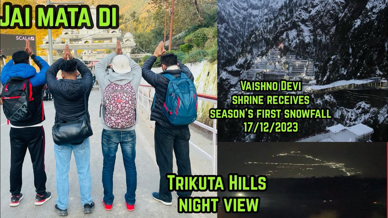 Jai mata di || Vaishno Devi shrine receives season’s first snowfall 17 ...